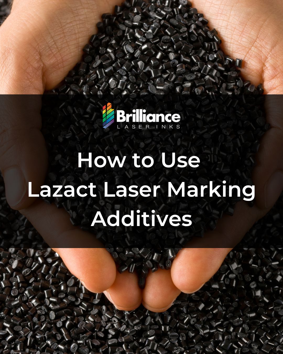 Laser Marking Additives | Brilliance Laser Inks