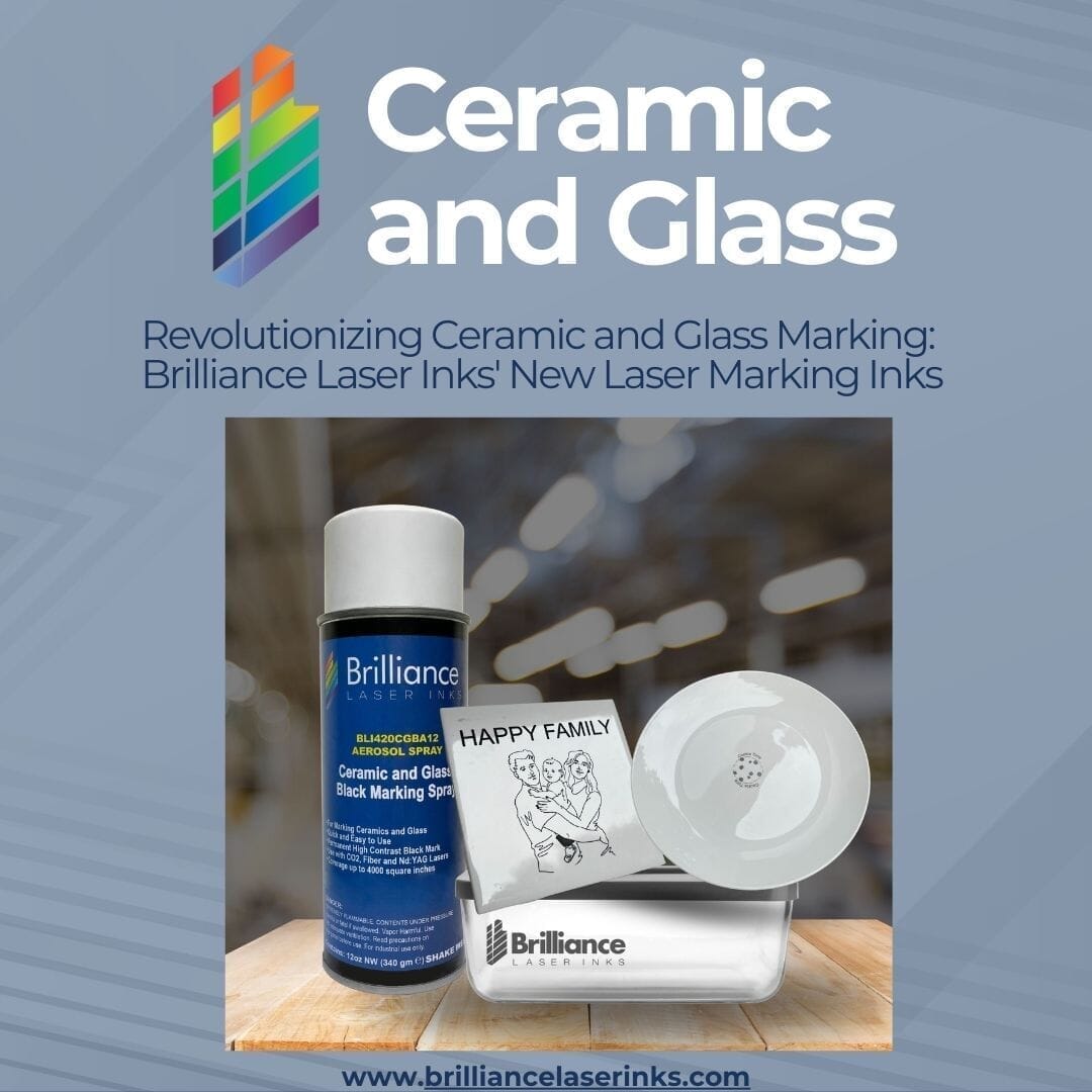 Revolutionizing Ceramic and Glass Marking with Brilliance Laser Inks